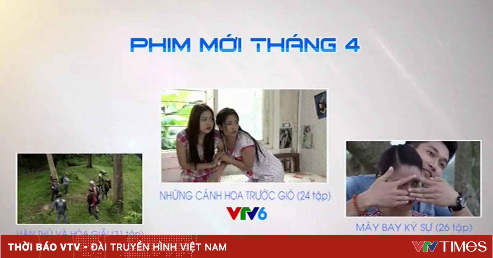 Xem phim gì trên VTV trong tháng 4? | VTV.VN