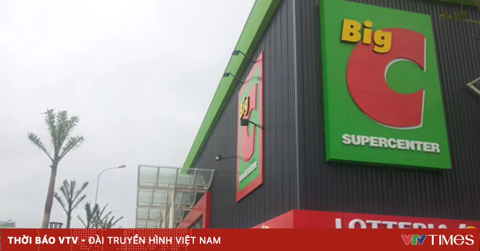 Big C Việt Nam đã nộp đủ tiền thuế chuyển nhượng