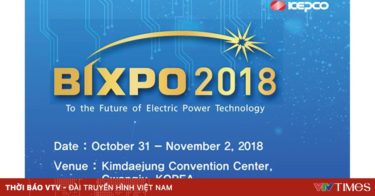 BIXPO 2018: Cơ hội giao lưu công nghệ năng lượng trong tương lai | VTV.VN