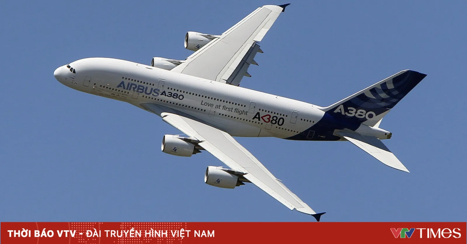 Năm 2021, Airbus ngừng sản xuất "siêu" máy bay A380