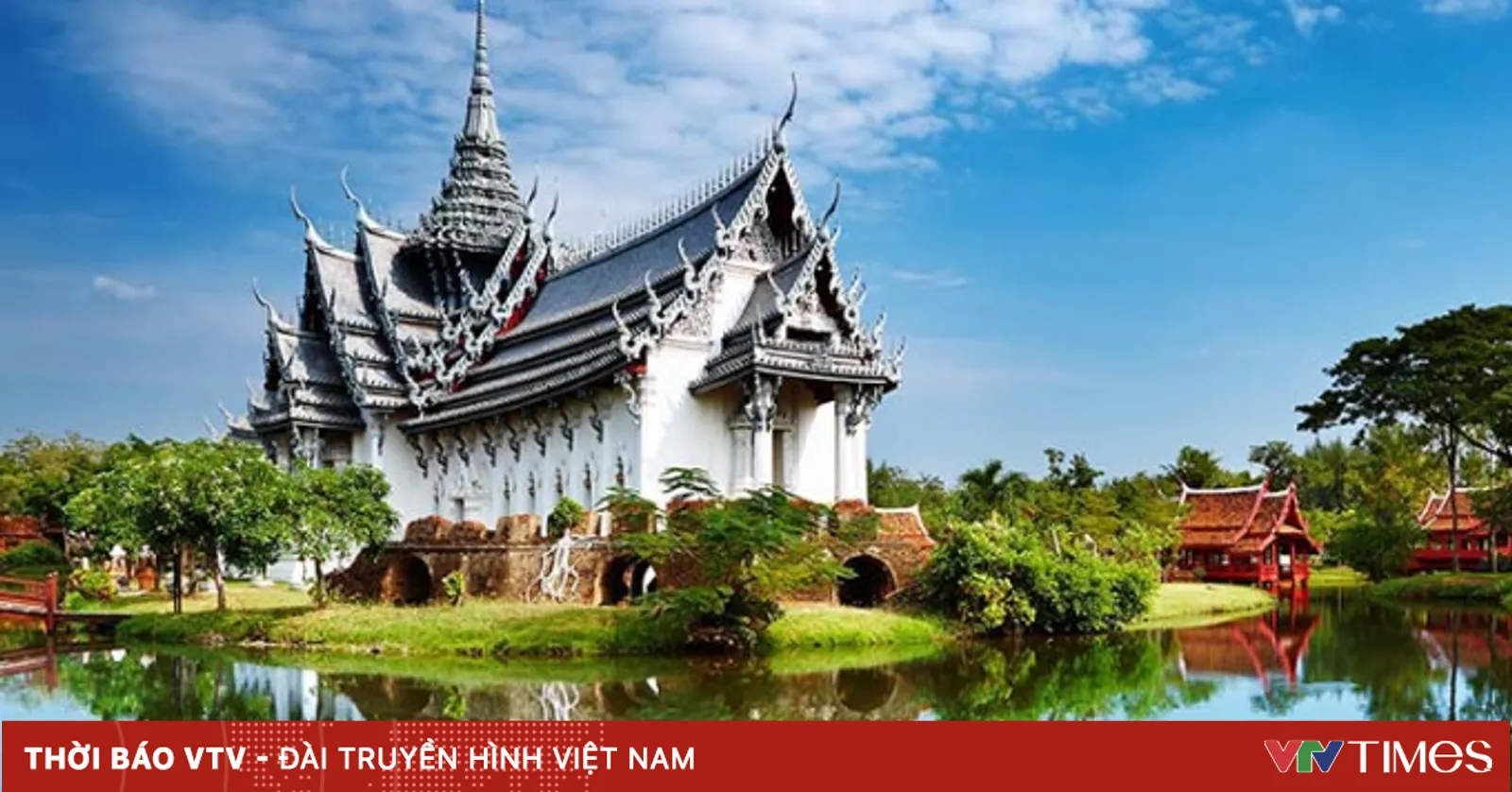 Thái Lan trở thành điểm đến lý tưởng đối với du khách