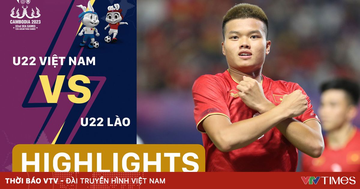 Highlights | U22 Việt Nam 2-0 U22 Lào (Bảng B bóng đá nam SEA Games 32) | VTV.VN
