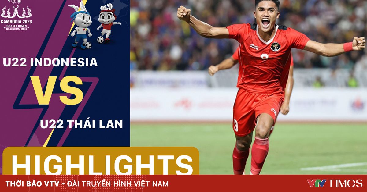Highlights | U22 Indonesia 5-2 U22 Thái Lan | Tranh HCV bóng đá nam SEA Games 32 | VTV.VN