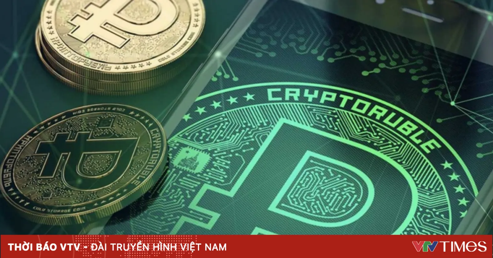 Nga đưa đồng ruble kỹ thuật số vào khai thác