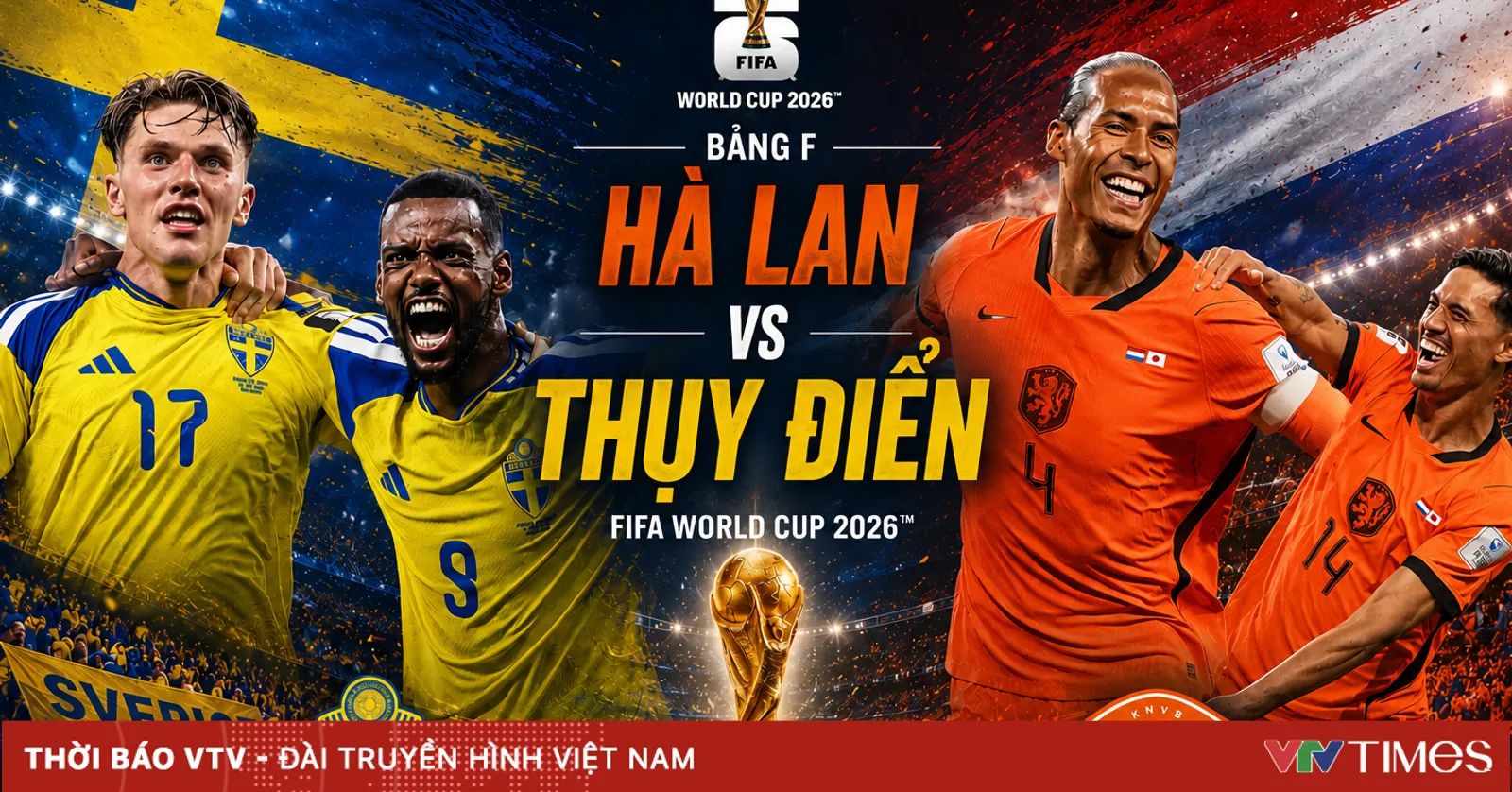 Lịch thi đấu & trực tiếp FIFA World Cup 2026™ ngày 21/6 trên VTV: Đại ...